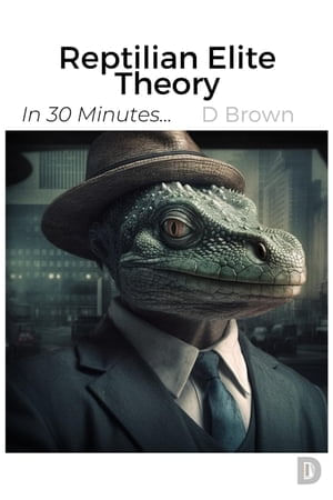Reptilian Elite Theory - Librerías Gandhi