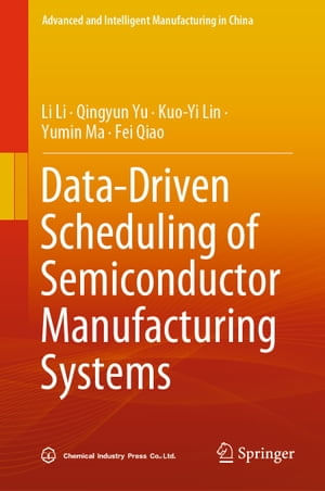 Data-Driven Scheduling of Semiconductor Manufacturing Systems - Librerías Gandhi
