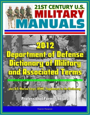21st Century U.S. Military Manuals: 2012 Department of Defense ...